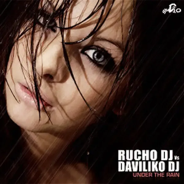 Under The Rain - Rucho DJ Vs Daviliko DJ | Control2Dance Records
